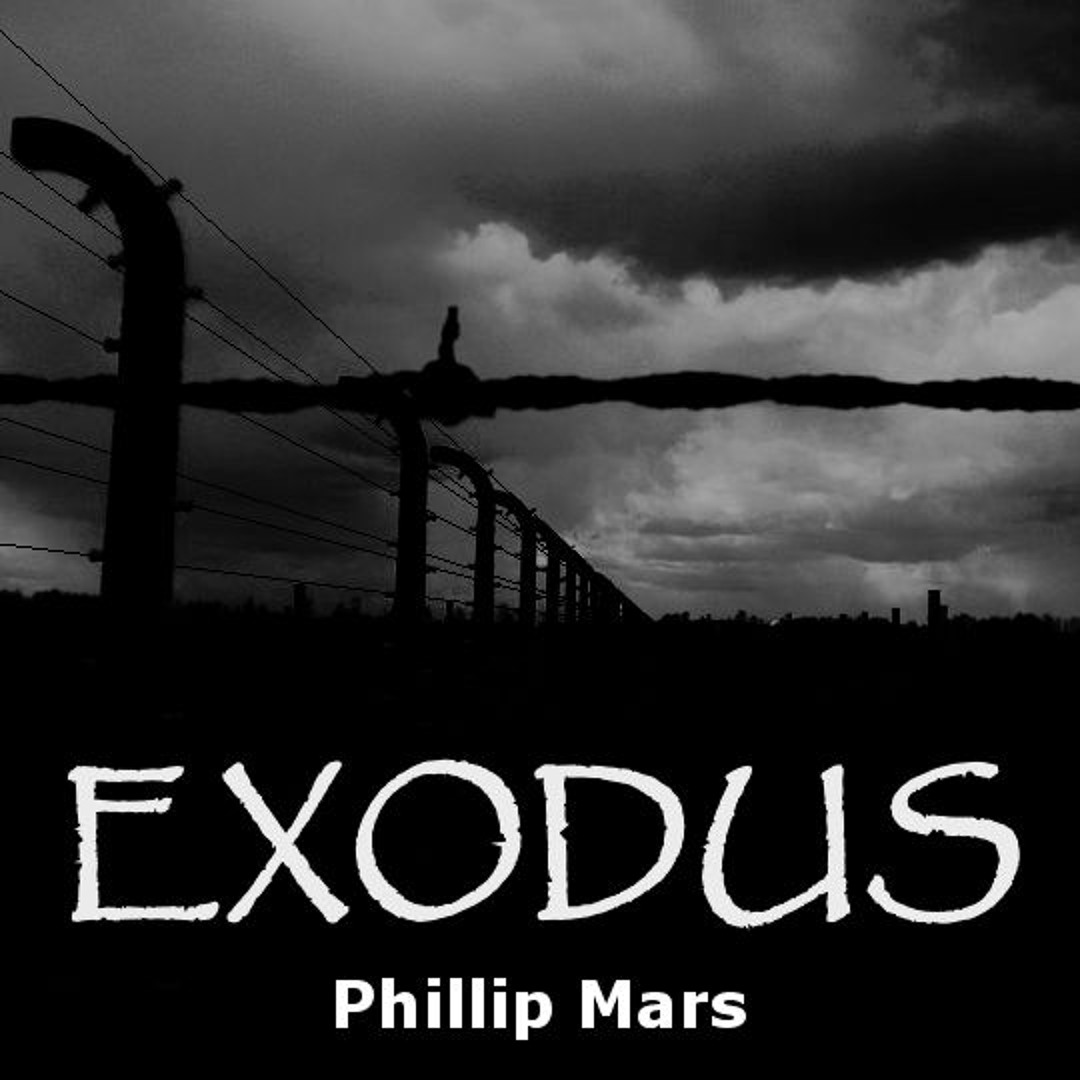 Stream The Exodus - Phillip Mars (Original Composition) by DroneTracer ...