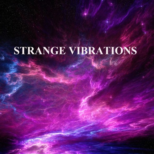 Stream Strange Vibrations by Cosmic Jones | Listen online for free on SoundCloud