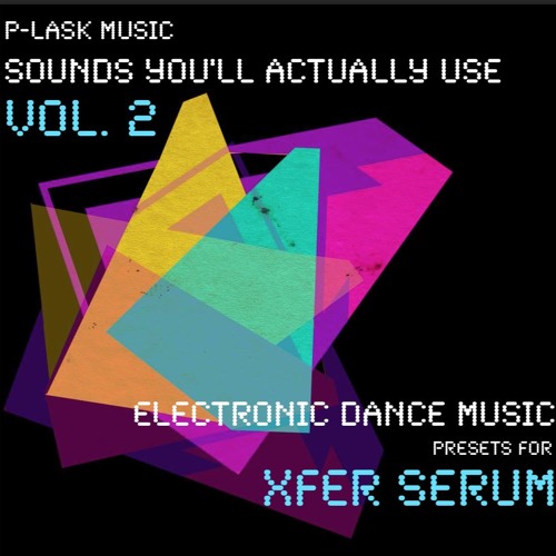 Stream P-LASK Music - Sounds You'll Actually Use Vol. 2 Demo by P-LASK ...