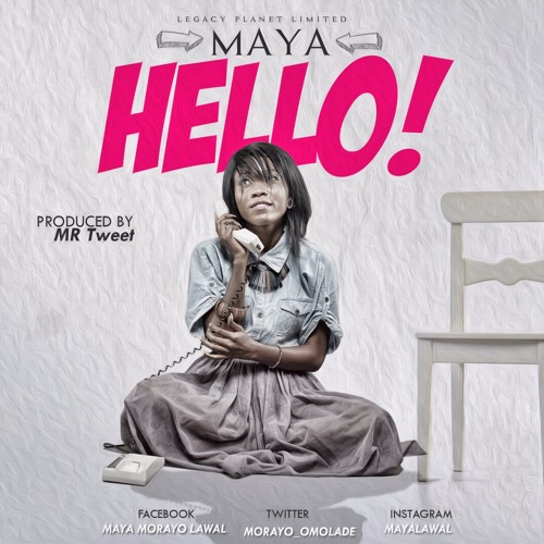 Stream Hello - Maya by Maya Lawal | Listen online for free on SoundCloud