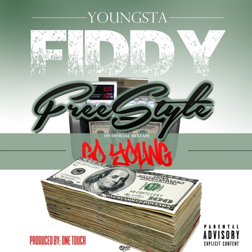 Stream Youngsta - Fiddy(Prod. By One Touch) by juiceindacity | Listen ...