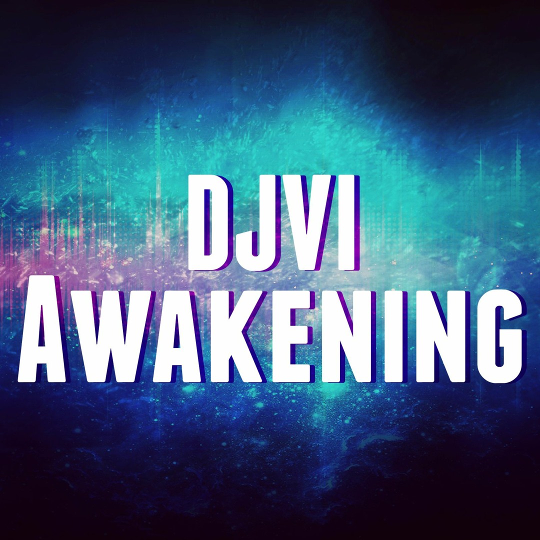 Stream DJVI - Awakening [Free Download in Description] by DJVI | Listen ...