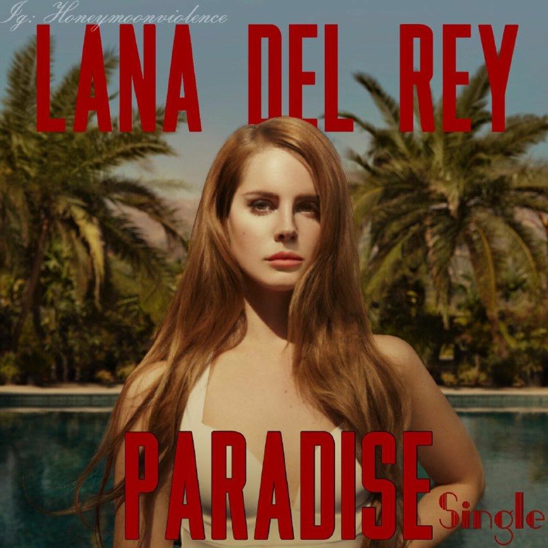 Stream Lana Del Rey - Paradise (single) by Navi | Listen online for ...