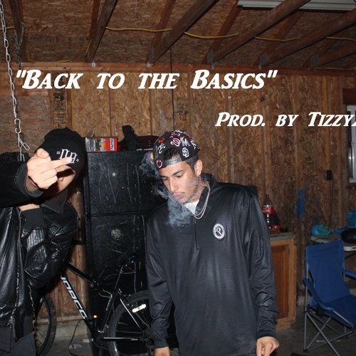 Stream Back to the Basics - Joe Grizzly x Tizzy (Prod.TizzyXBeatz) by ...