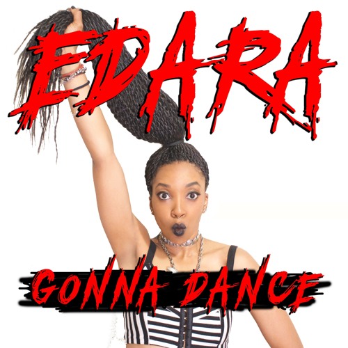Stream Gonna Dance by Edara | Listen online for free on SoundCloud Stream Gonna Dance by Edara | Listen online for free on SoundCloud