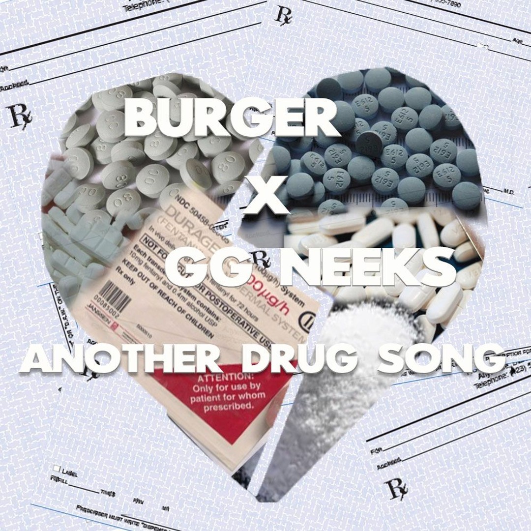 Stream Another Drug Song ft. GG NEEKS by Burger on the Beat | Listen ...