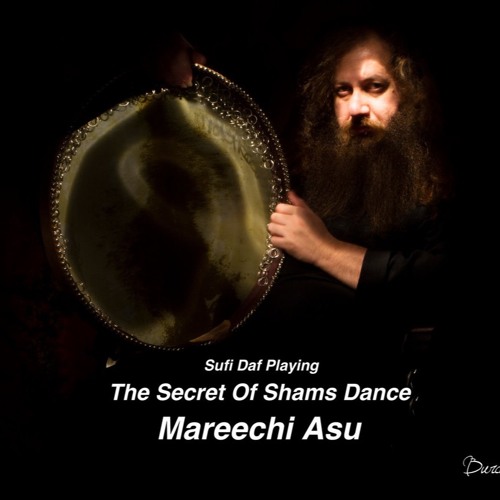 Stream Sufi Music _Poem Rumi: Mareechi Asu:Daf by Mareechi Asu | Listen ...