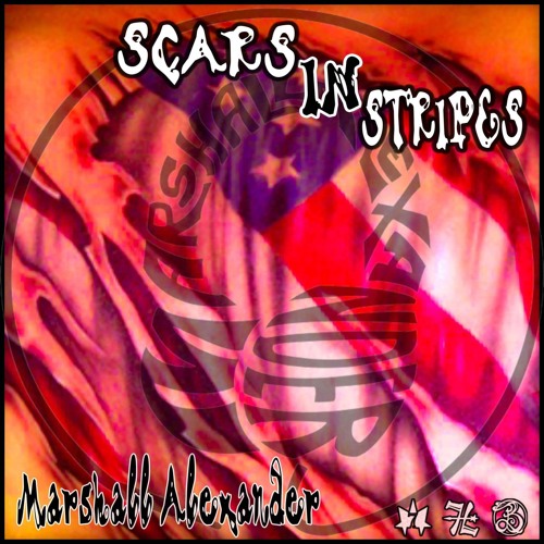 Stream Marshall Alexander - Scars In Stripes by Marshall Alexander ...