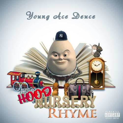 Stream Young Ace Deuce - Hood Nursery Rhyme by YoungAceDeuce | Listen ...