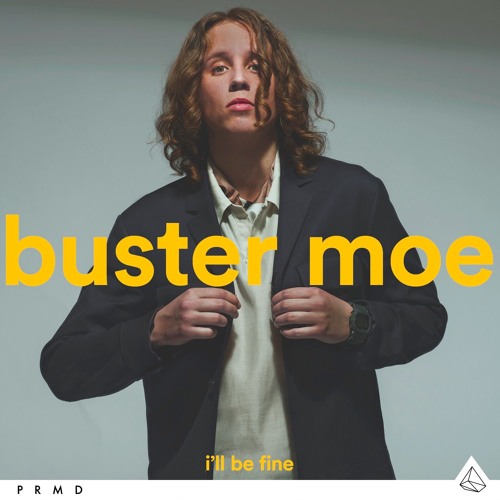 Stream Buster Moe - I'll Be Fine by PRMD Music | Listen online for free ...