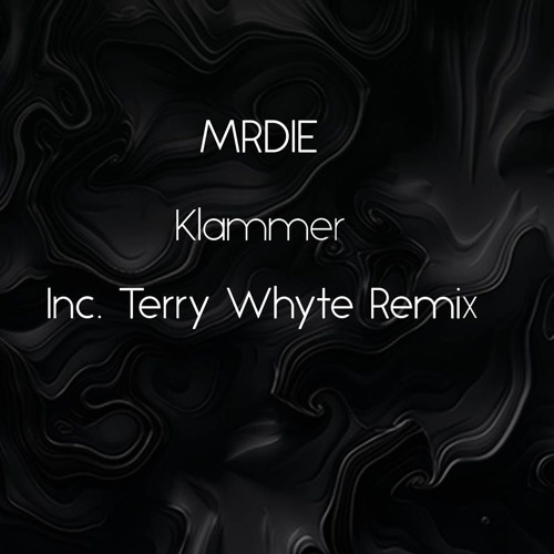 Stream MRDIE - Klammer(Terry Whyte Remix)played by Richie Hawtin ...