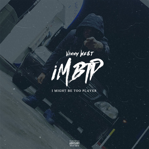 Vinny West - Too pLAyer [Prod By Stitch Jones] by Vinny West (Official ...