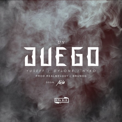 Stream Yuseff X Dylone X NykO - Un Juego (Prod.By Real Melody X BrunOG ...