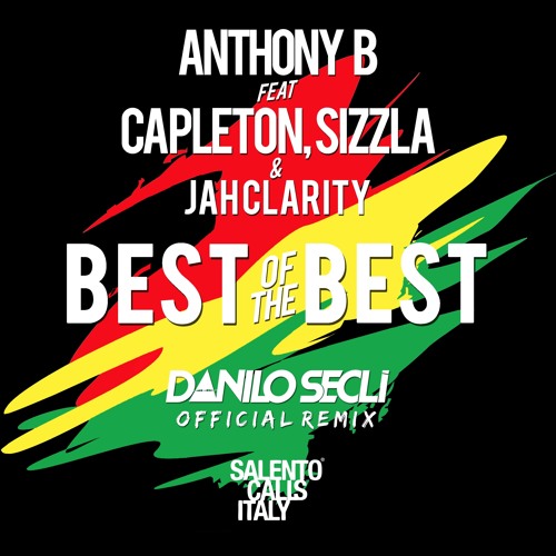 Stream Anthony B Feat Capleton, Sizzla & Jah Clarity - Best Of The Best - Danilo Secli' Official ...