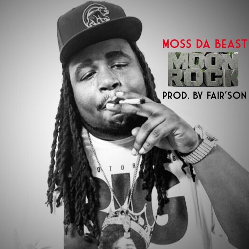 Stream Moss Da Beast - Moonrock prod by Fair'Son by Moss Da Beast ...