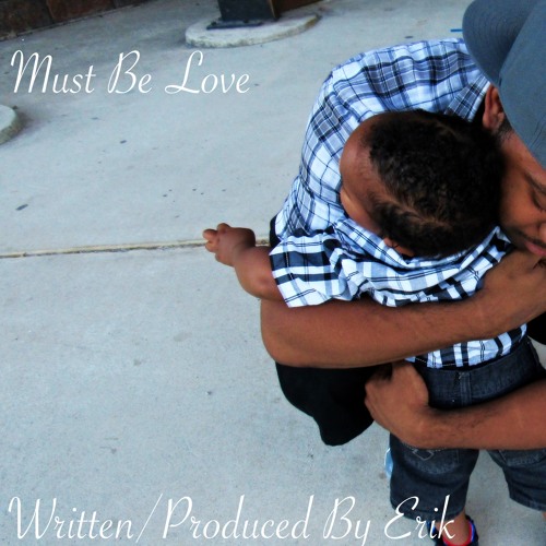 Stream Erik-Must Be Love-Prod. By Erik by BlaK Sheep Music Group ...