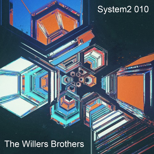 Stream The Willers Brothers Different World : System2 010 by System2 ...