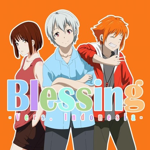 Stream Blessing vers.indonesia (COVER)【Tude x Goku x Chika】 by chika ...