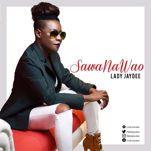 Stream LADY JAYDEE - SAWA NA WAO by P-96 Music Tv/Sound clouds | Listen ...