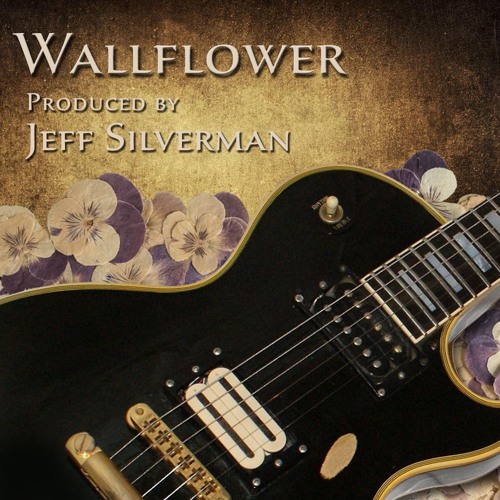 Stream Wallflower: Produced by Jeff Silverman by Palette Records & MSP ...