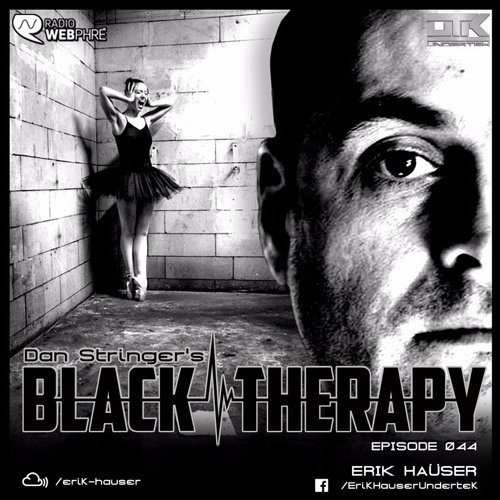 Stream Erik Haüser - Black Therapy EP044 on Radio WebPhre.com by Dan ...