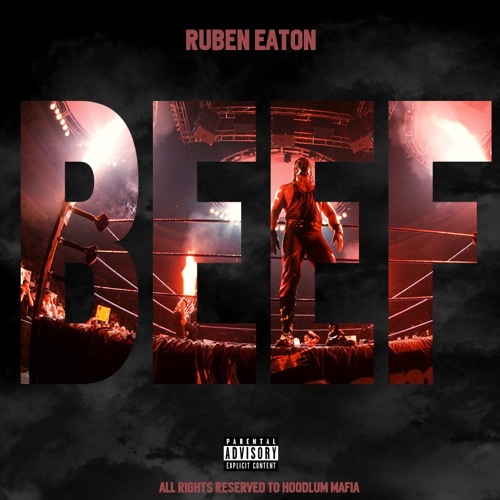 Stream Beef by Ruben Eaton | Listen online for free on SoundCloud