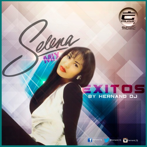 Stream Selena Mix Exitos By Hernand DJ FT Element Music El Salvador by ...