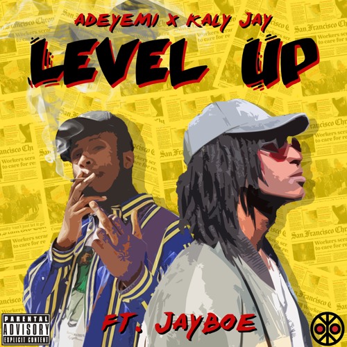 Stream Level Up (Feat. Jayboe) [Prod. Adeyemi] by Kaly Jay (The Young ...