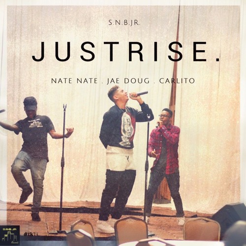 Stream JustRise. - JustRise. Fam by S.N.B.JR. Records, LLC | Listen ...