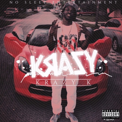 Stream KRAZY by Krazy K | Listen online for free on SoundCloud