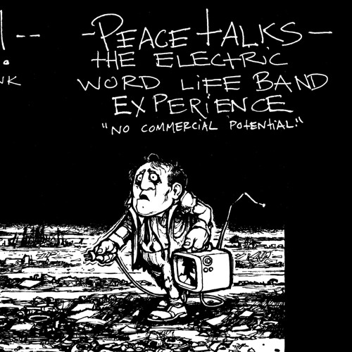 Stream Peace Talks The Electric Word Life Band- Nuclear Family by Cruel ...