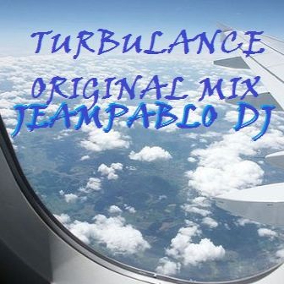 Stream Turbulance (ORIGINAL MIX WITH JEAMPABLO DJ) by JEAMPABLO DJ | Listen online for free on ...