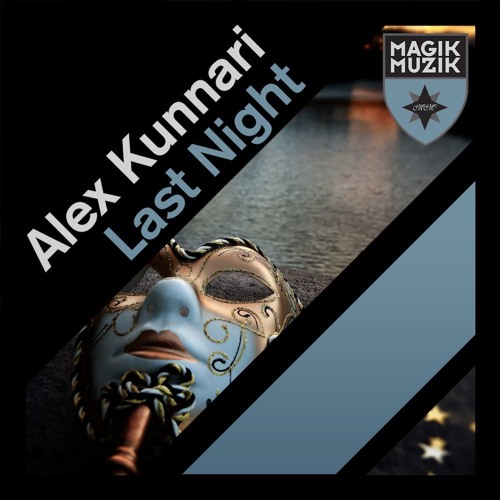 Stream Alex Kunnari - Last Night (Original Mix) by Black Hole ...