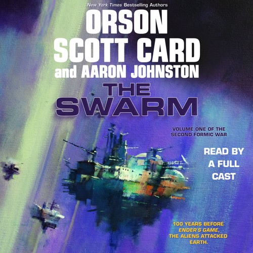 The Swarm by Orson Scott Card & Aaron Johnston, audiobook excerpt by ...