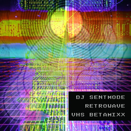 Stream Retro Wave -VHS by SENTMODE | Listen online for free on SoundCloud