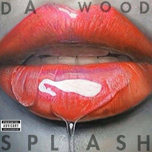 Stream Da Wood | Listen to SPLASH playlist online for free on SoundCloud