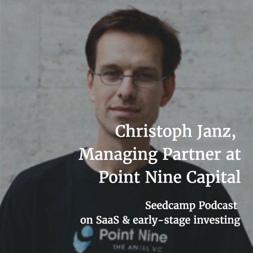Stream Christoph Janz, Managing Partner at Point Nine Capital by The ...