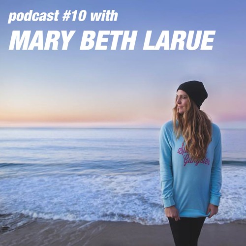 Stream episode Make your life what you want with Mary Beth LaRue by Yoga Salt Podcast podcast ...