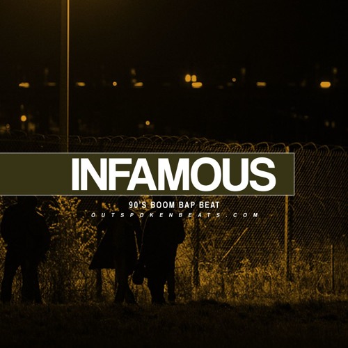 Stream Infamous - 90's Boom Bap Hip Hop Instrumental (Prod By Outspoken ...