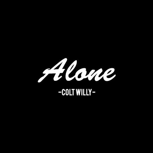 Stream Colt Willy - Alone (Prod. MannyMade) by Willy | Listen online ...