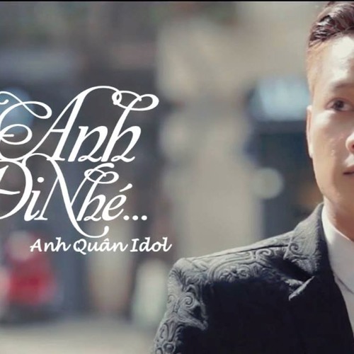 Stream Anh Se Den Ben Em - Anh Quan Idol [MP3 320kbps] by SangN ...