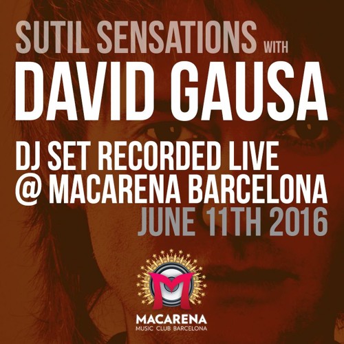 Stream David Gausa DJ Set Recorded Live in Macarena Barcelona (June ...