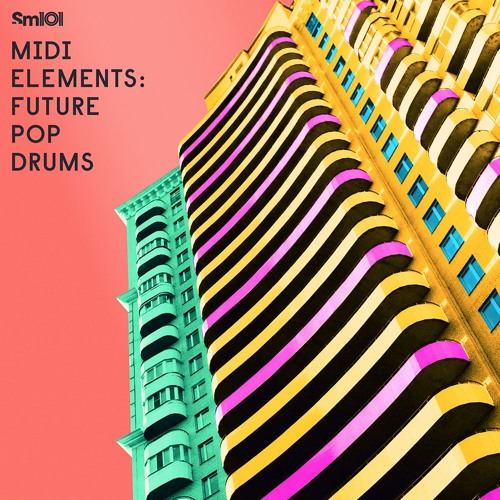 Stream SM101 - MIDI Elements Future Pop Drums by Sample Magic | Listen online for free on SoundCloud