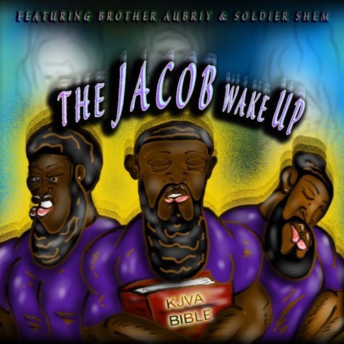 Stream The Jacob Wake Up Feat. Jasper Judah by Shem Venaiah | Listen ...