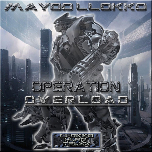 Stream Operation Overload (Original Mix) by Llokko Music Records | Listen online for free on ...