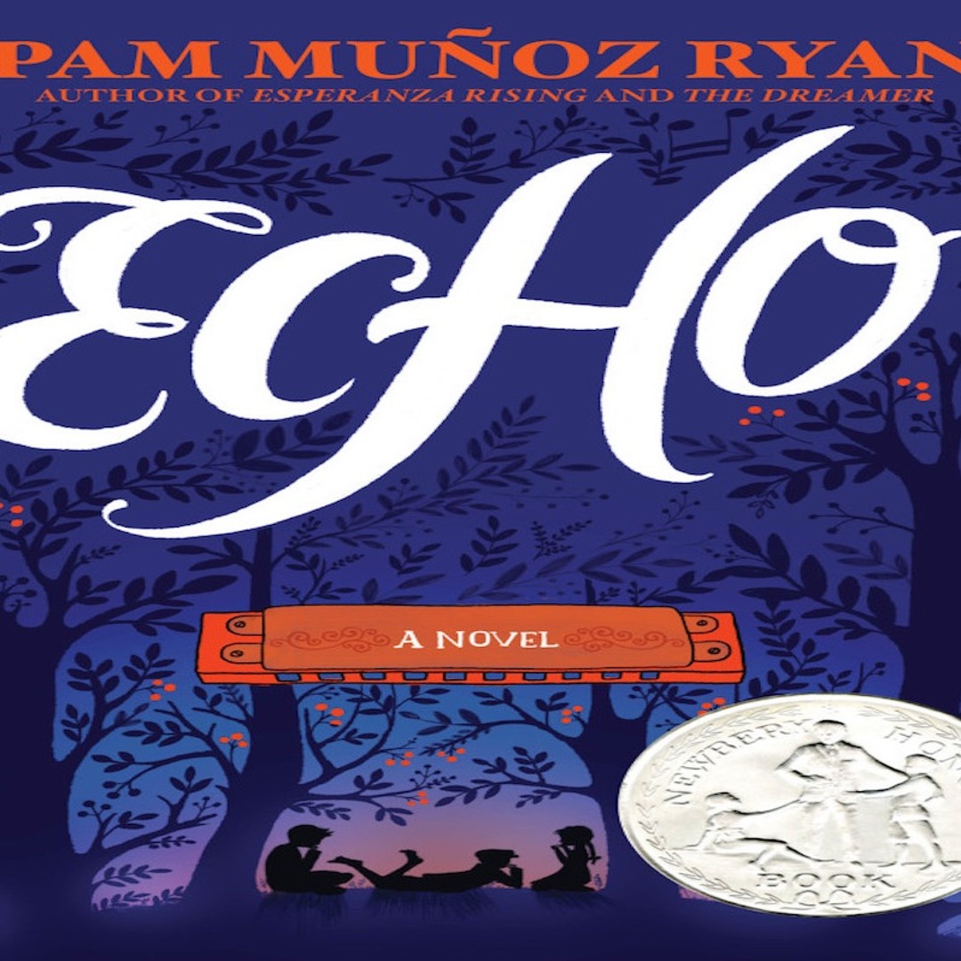 Stream movoelkel | Listen to Echo by Pam Munoz Ryan (Music Mentioned in ...
