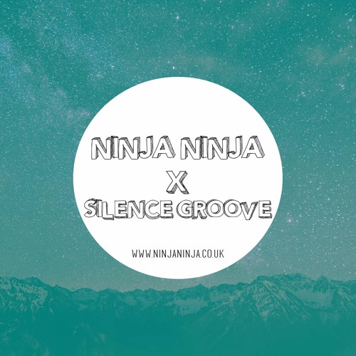 Stream Ninja Ninja Guest Mix: Silence Groove by Ninja Ninja Drum & Bass ...