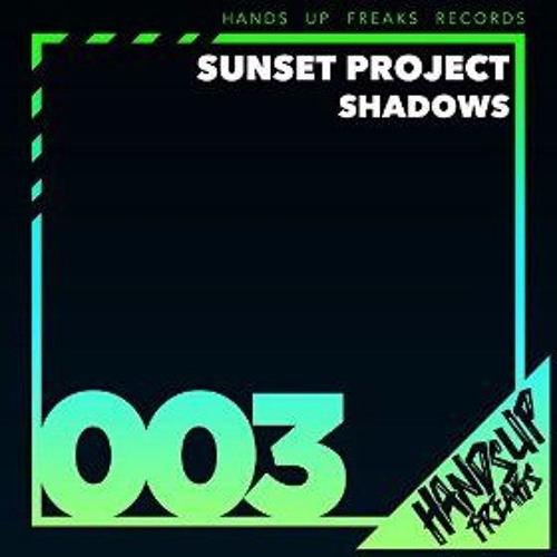 Stream SUNSET PROJECT - Shadows (Remixes) by SUNSET PROJECT Official ... Stream SUNSET PROJECT - Shadows (Remixes) by SUNSET PROJECT Official ...