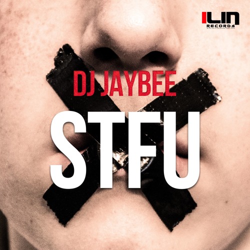 Stream DJ JAYBEE - STFU [OUT NOW] by DJ JAYBEE | Listen online for free ...