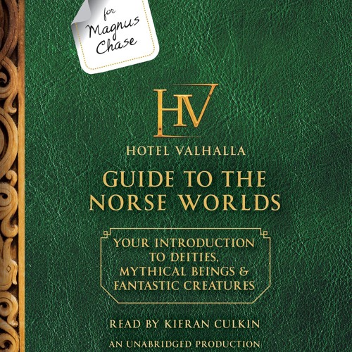 Stream FOR MAGNUS CHASE: THE HOTEL VALHALLA GUIDE TO THE NORSE WORLDS ...